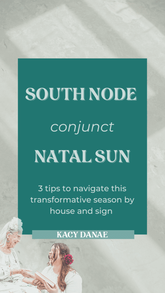 South Node conjunct Natal Sun
